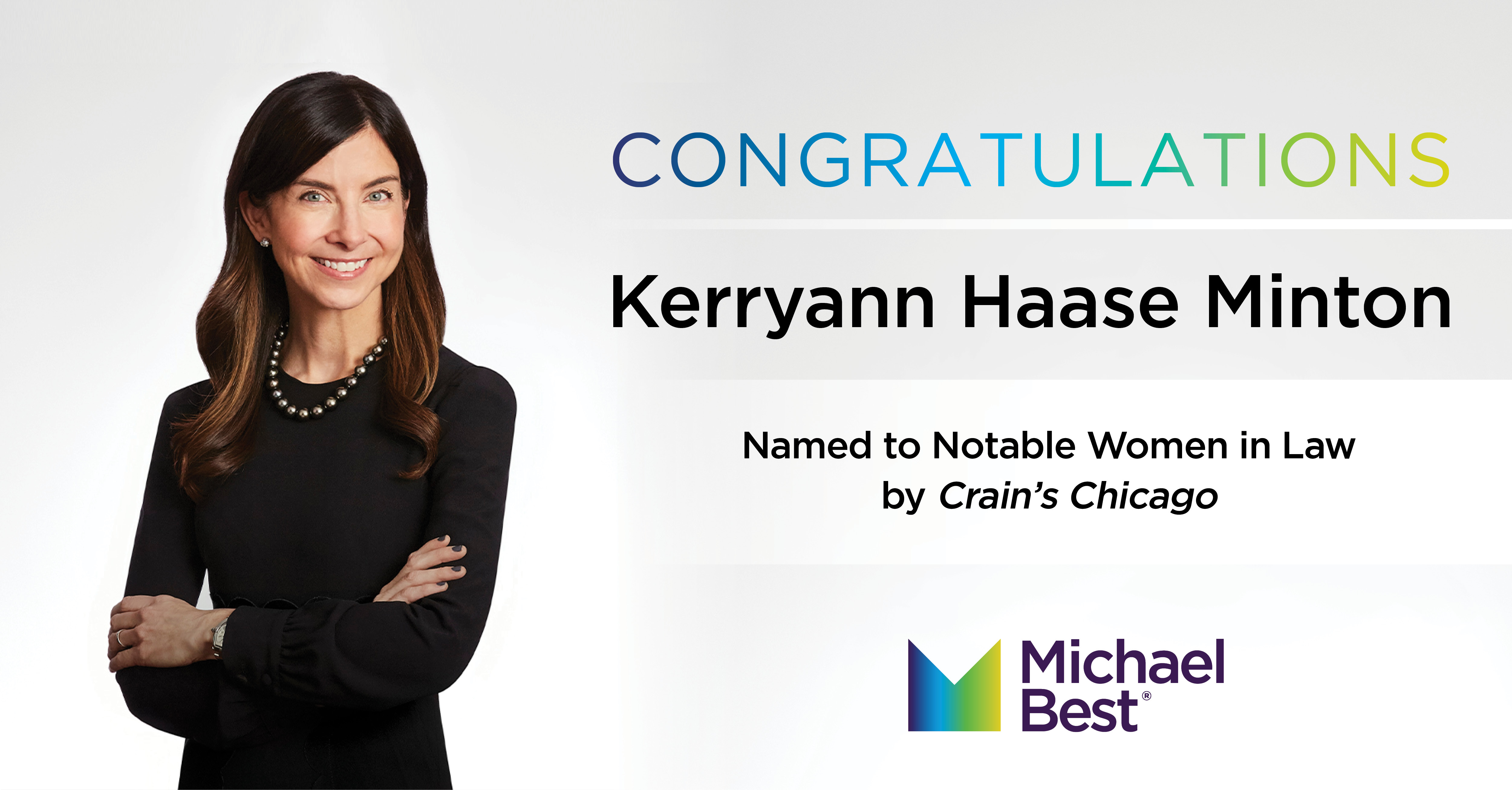 Michael Best’s Kerryann Haase Minton Named in Women in the Law Crain’s Chicago Business ...
